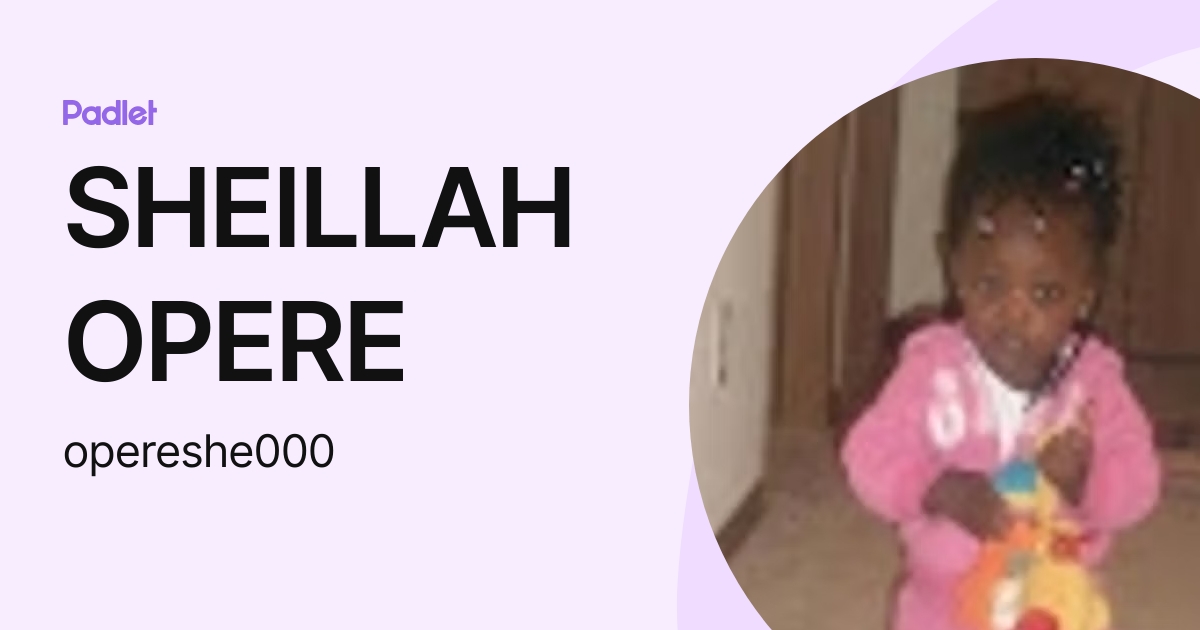 SHEILLAH OPERE (opereshe000) profile | Padlet