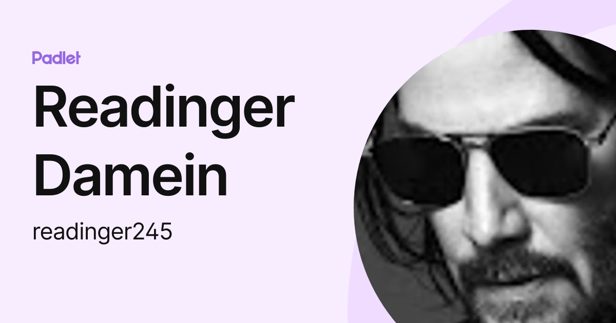 Readinger Damein (readinger245) profile | Padlet