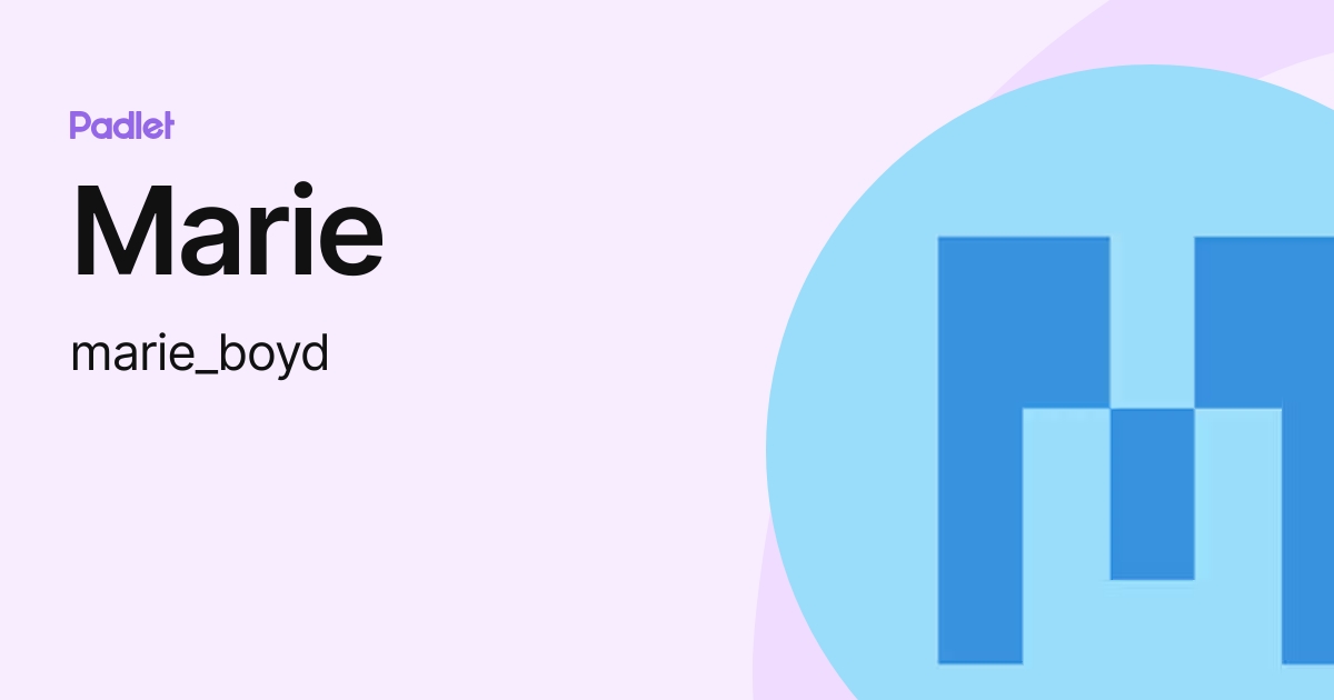 Marie (marie_boyd) profile | Padlet