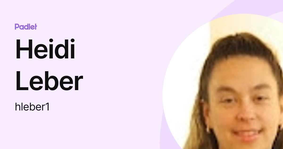 Heidi Leber (hleber1) profile | Padlet