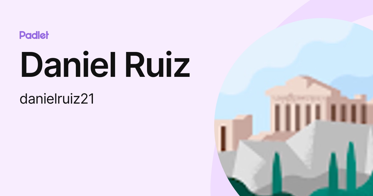 Daniel Ruiz (danielruiz21) profile | Padlet