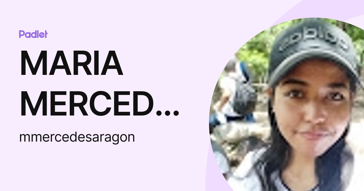 MARIA MERCEDES ARAGON GARCIA (mmercedesaragon) profile | Padlet