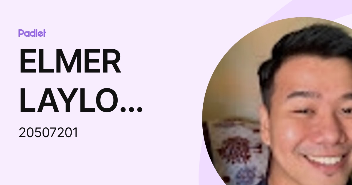 ELMER LAYLO DELEN (20507201) profile | Padlet