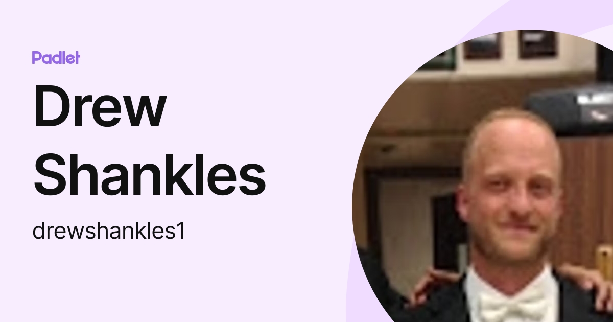 Drew Shankles (drewshankles) profile | Padlet