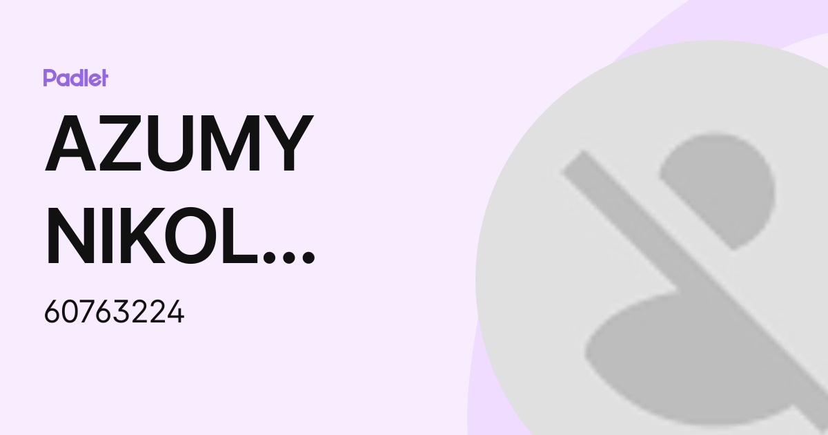 AZUMY NIKOL LEON RETAMOZO (60763224) profile | Padlet