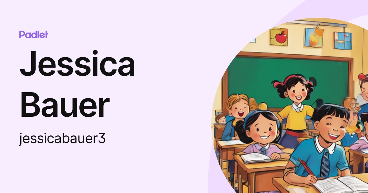 Jessica Bauer (jessicabauer3) profile | Padlet