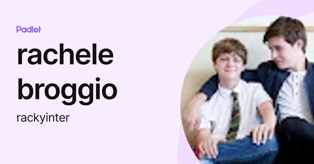 rachele broggio (rackyinter) profile | Padlet