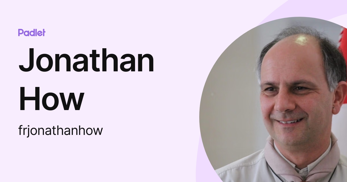 Jonathan How (frjonathanhow) profile | Padlet