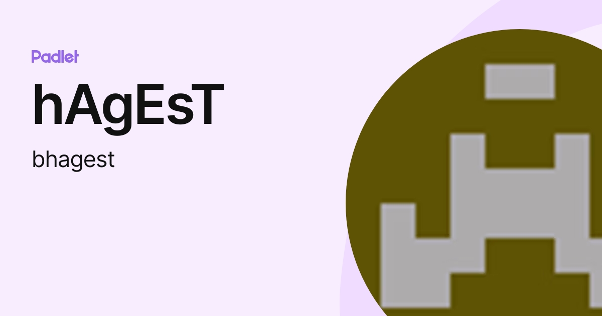 hAgEsT (bhagest) profile | Padlet