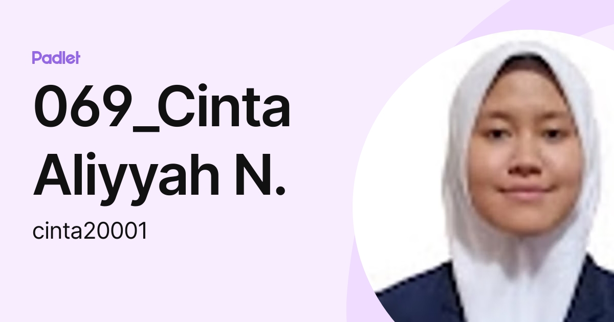 069_Cinta Aliyyah N. (cinta20001) profile | Padlet
