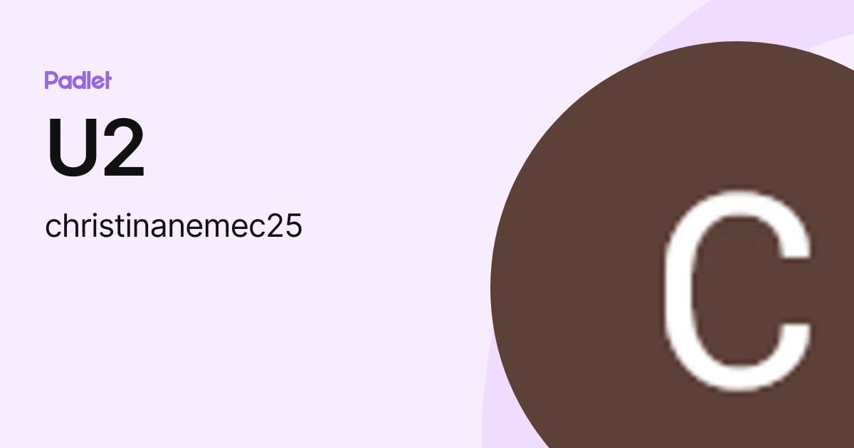 U2 (christinanemec25) profile | Padlet