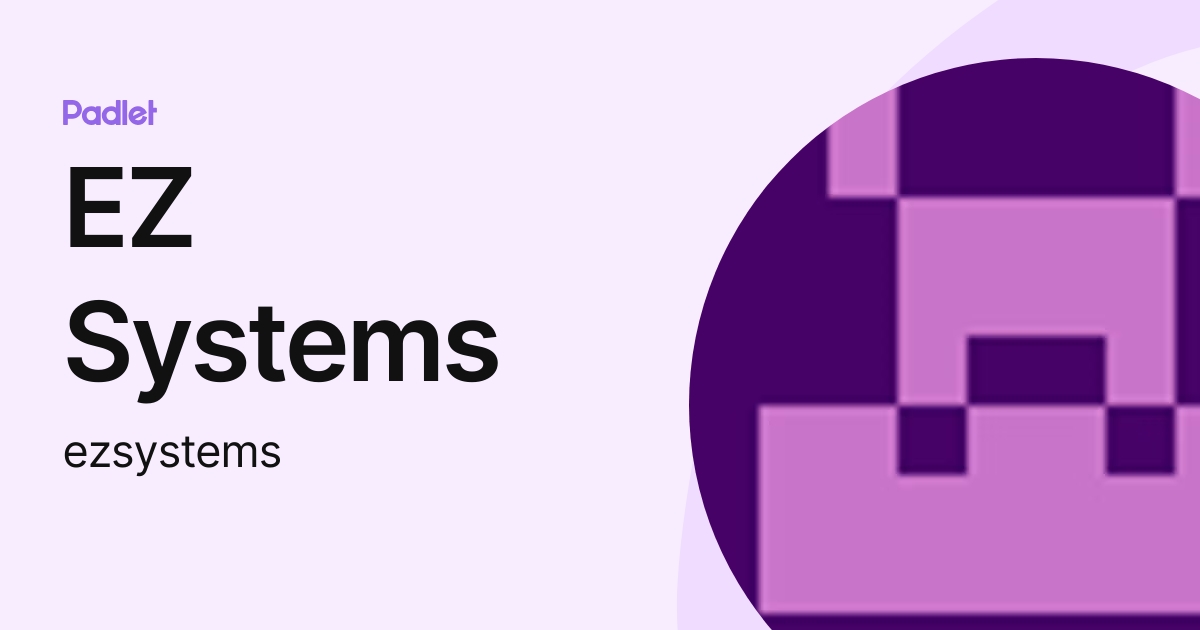 EZ Systems (ezsystems) profile | Padlet