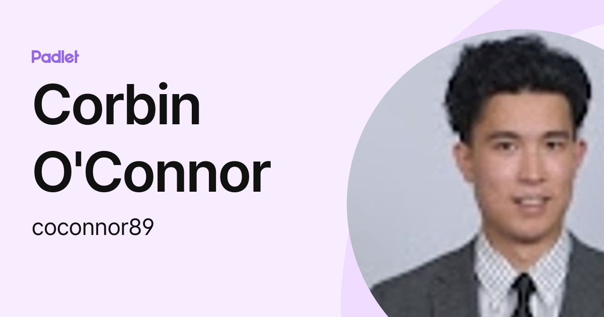 Corbin O'Connor (coconnor89) profile | Padlet