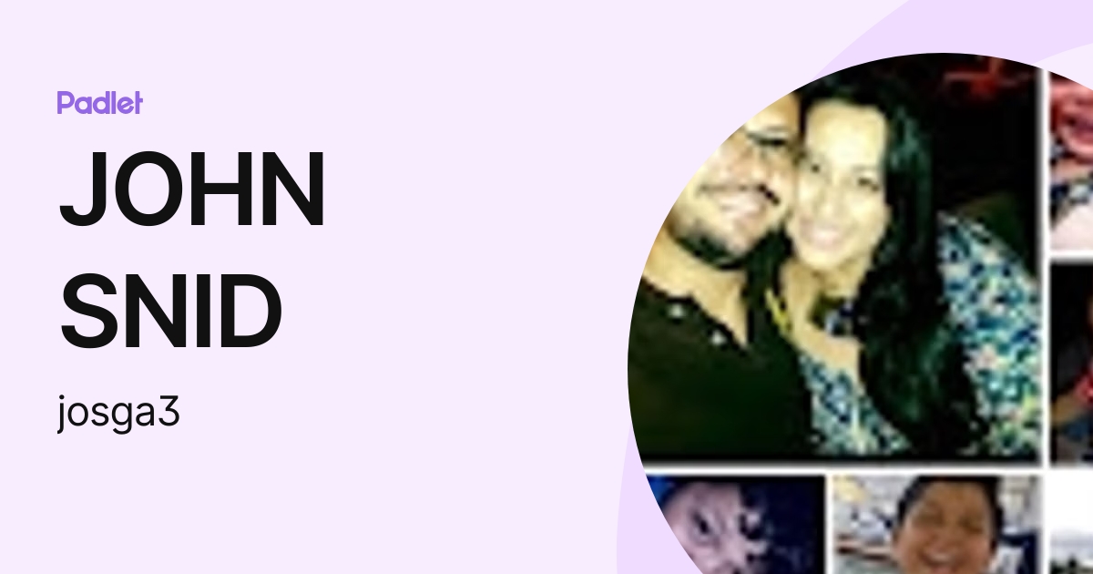 JOHN SNID (josga3) profile | Padlet