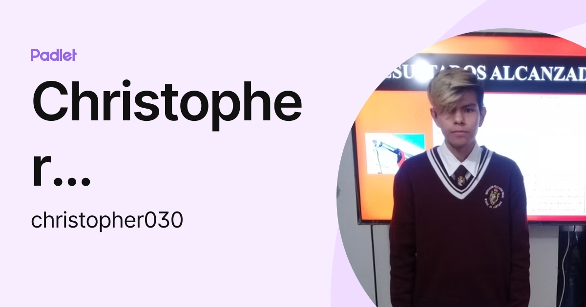Christopher Rodriguez 3C (christopher030) profile | Padlet