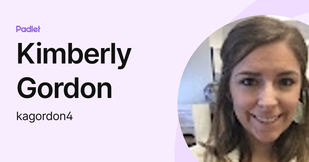 Kimberly Gordon (kagordon4) profile | Padlet