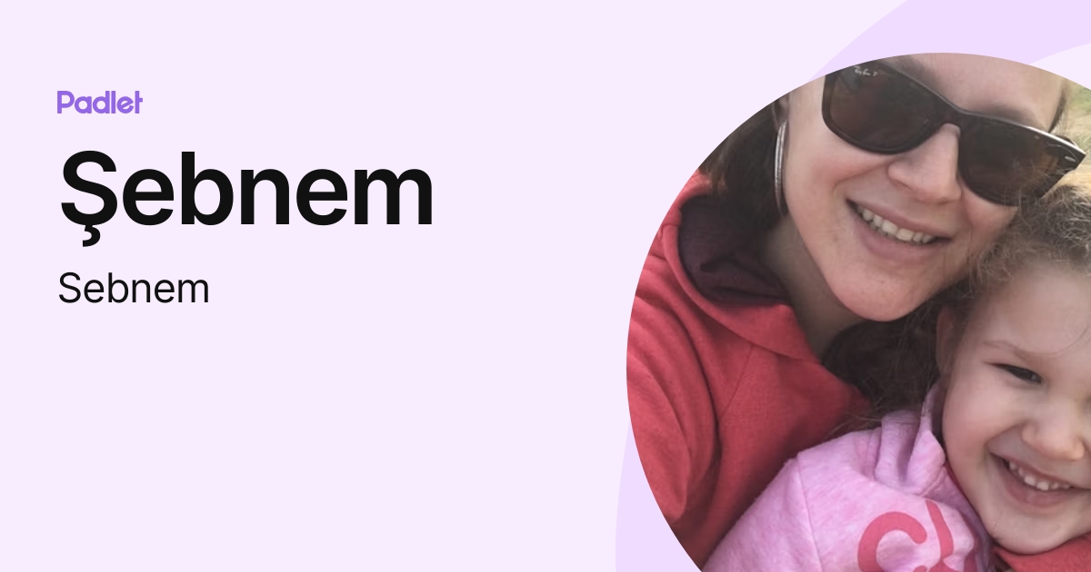 Şebnem (Sebnem) profile | Padlet