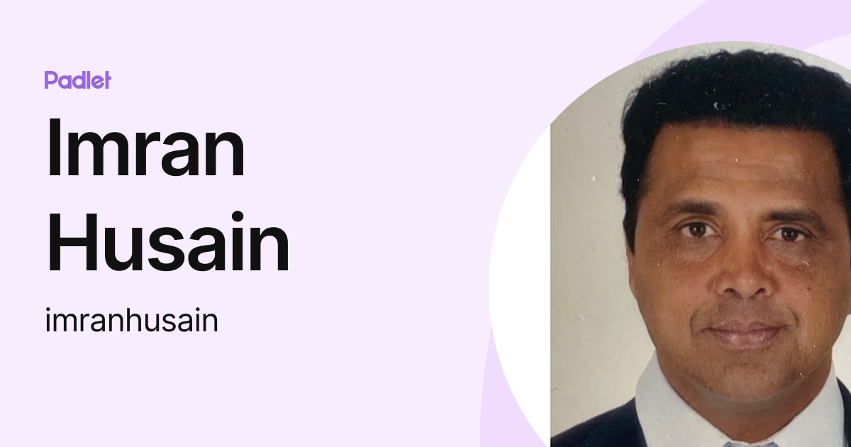 Imran Husain (imranhusain) profile | Padlet