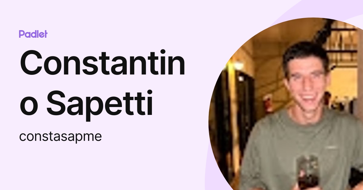 Constantino Sapetti (constasapme) profile | Padlet