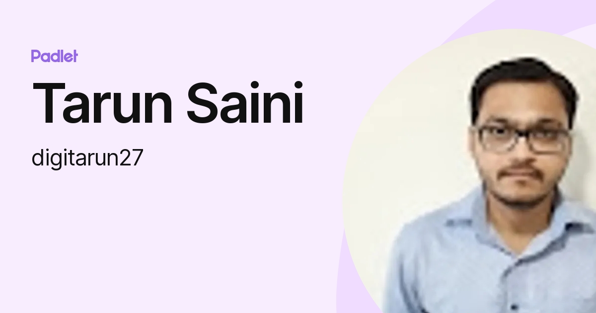 Tarun Saini (digitarun27) profile | Padlet