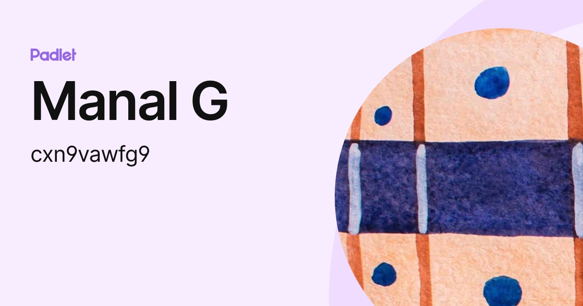 Manal G (cxn9vawfg9) profile | Padlet