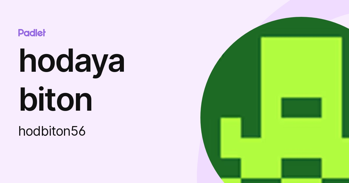 hodaya biton (hodbiton56) profile | Padlet