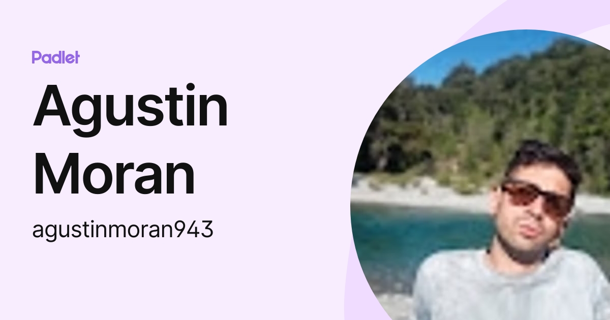 Agustin Moran (agustinmoran943) profile | Padlet