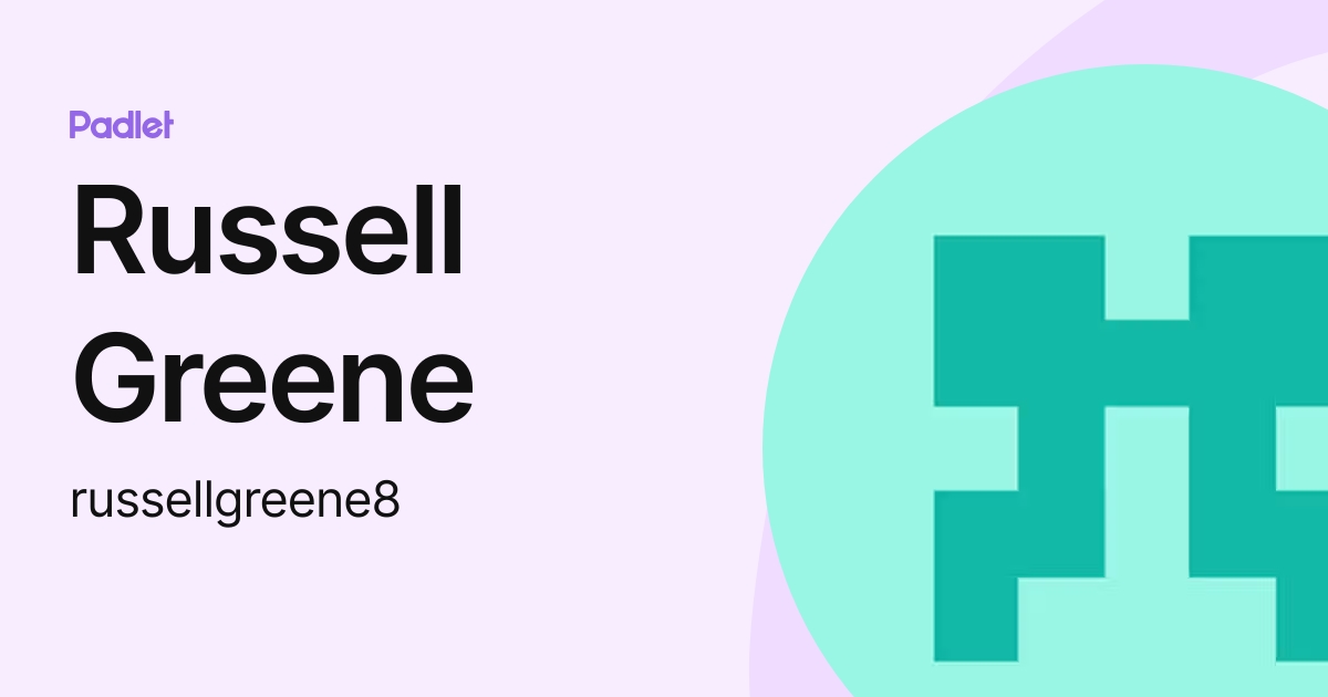 Russell Greene (russellgreene8) profile | Padlet