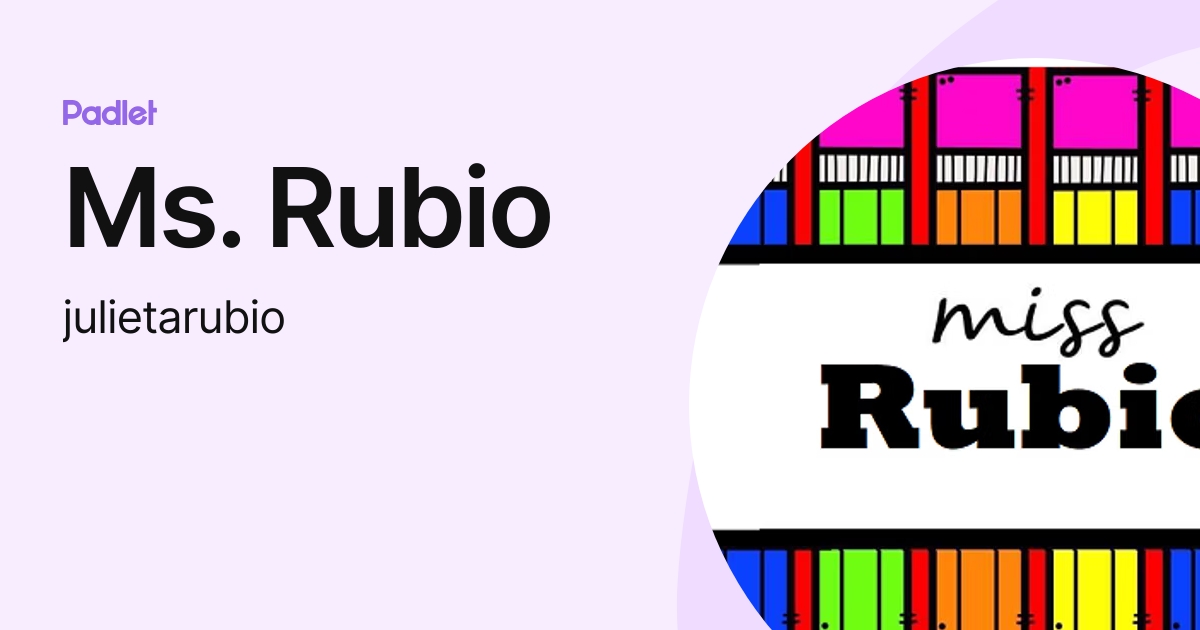Ms. Rubio (julietarubio) profile | Padlet