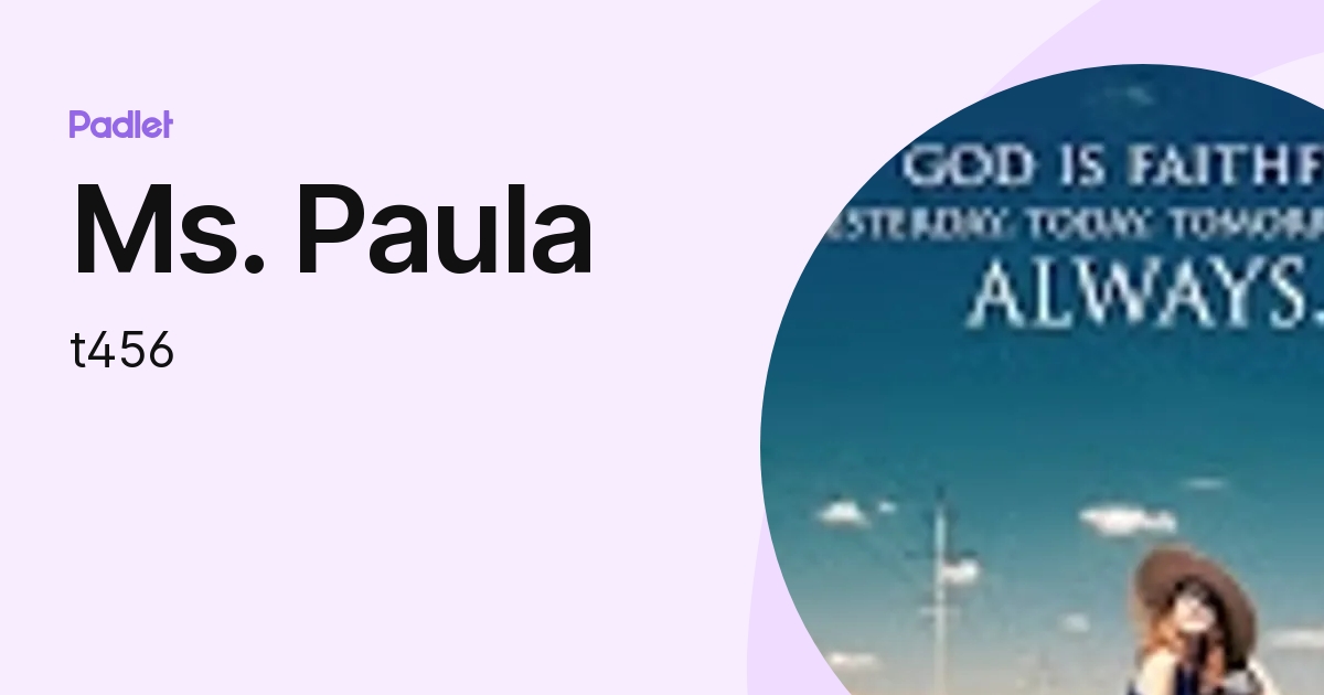 Ms. Paula (t456) profile | Padlet