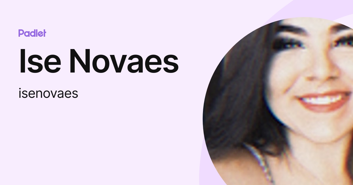 Ise Novaes (isenovaes) profile | Padlet
