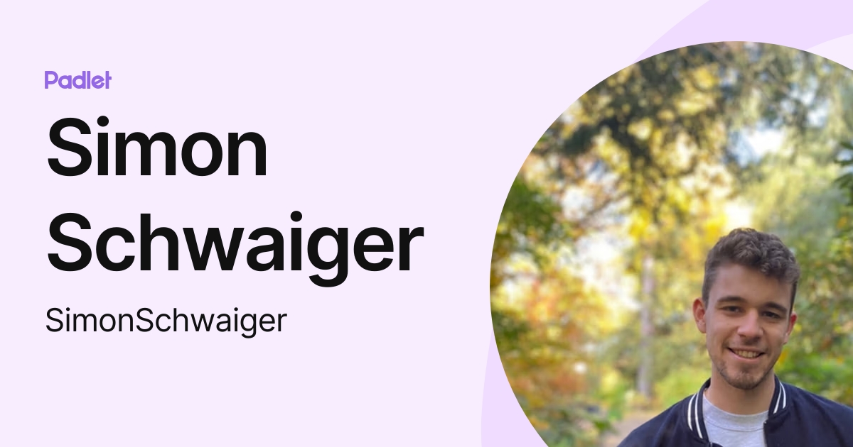 Simon Schwaiger (SimonSchwaiger) profile | Padlet