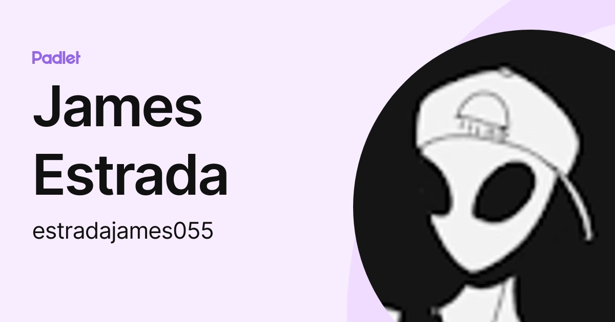 James Estrada (estradajames055) profile | Padlet