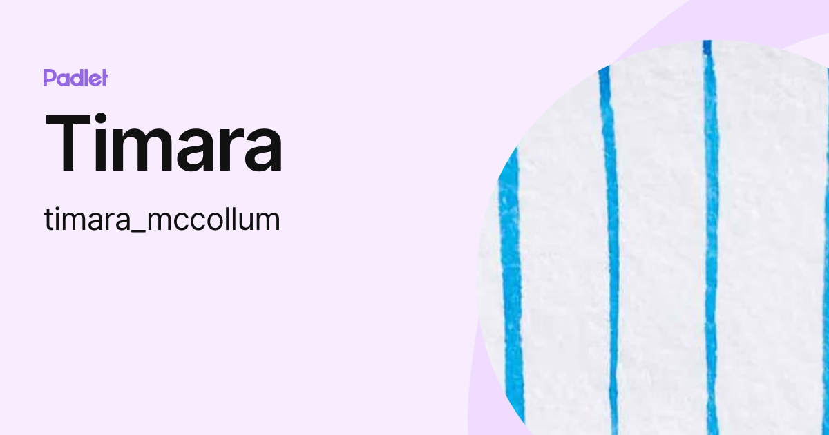 Timara (timara_mccollum) profile | Padlet
