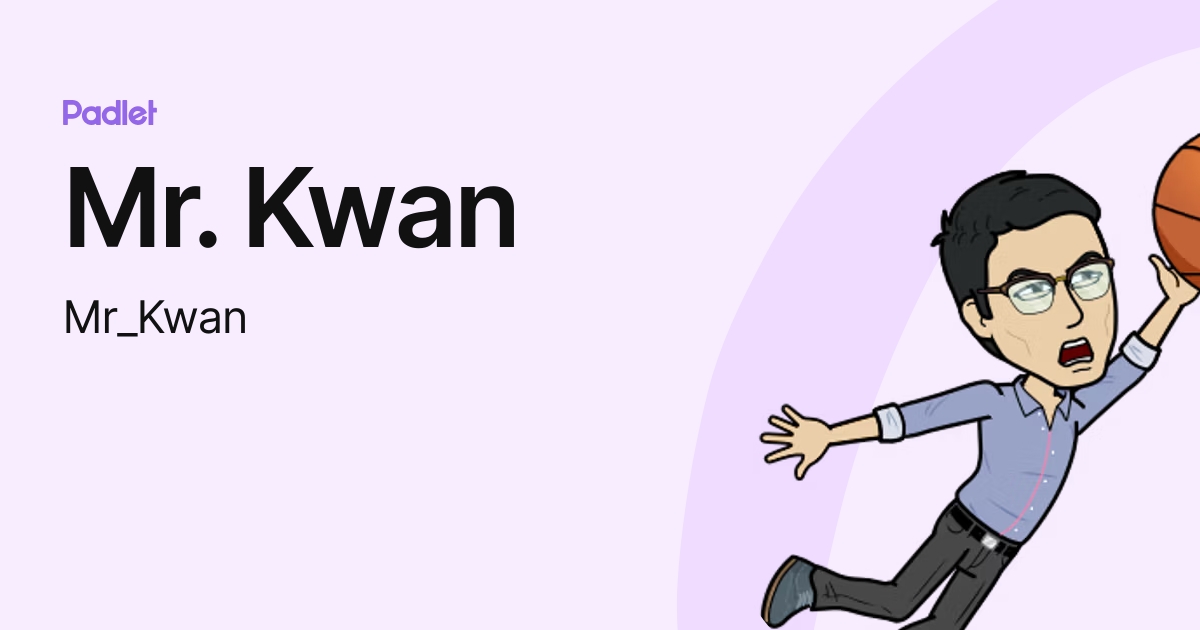 Mr. Kwan (Mr_Kwan) profile | Padlet