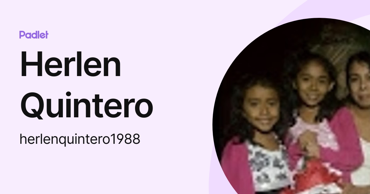Herlen Quintero (herlenquintero1988) profile | Padlet
