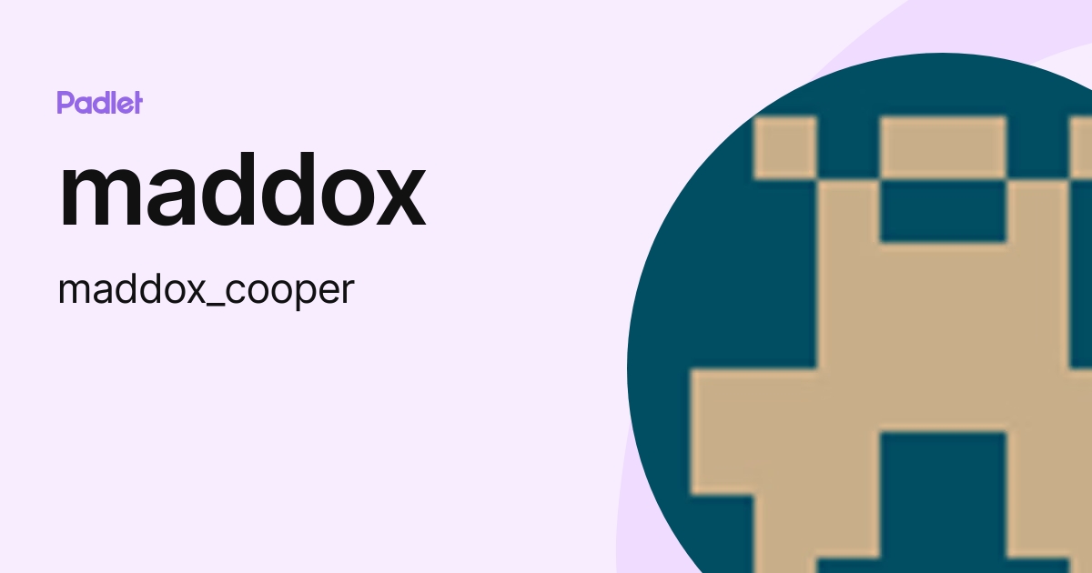 maddox (maddox_cooper) profile | Padlet
