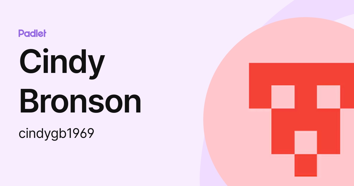 Cindy Bronson (cindygb1969) profile | Padlet