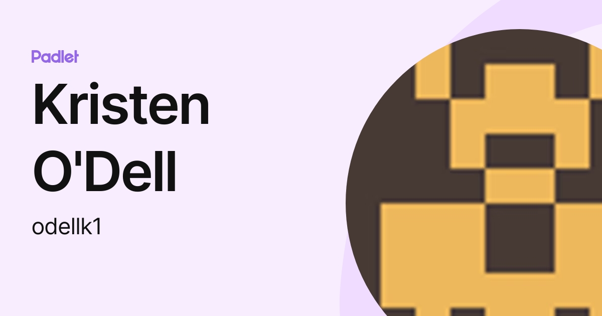 Kristen O'Dell (odellk1) profile | Padlet