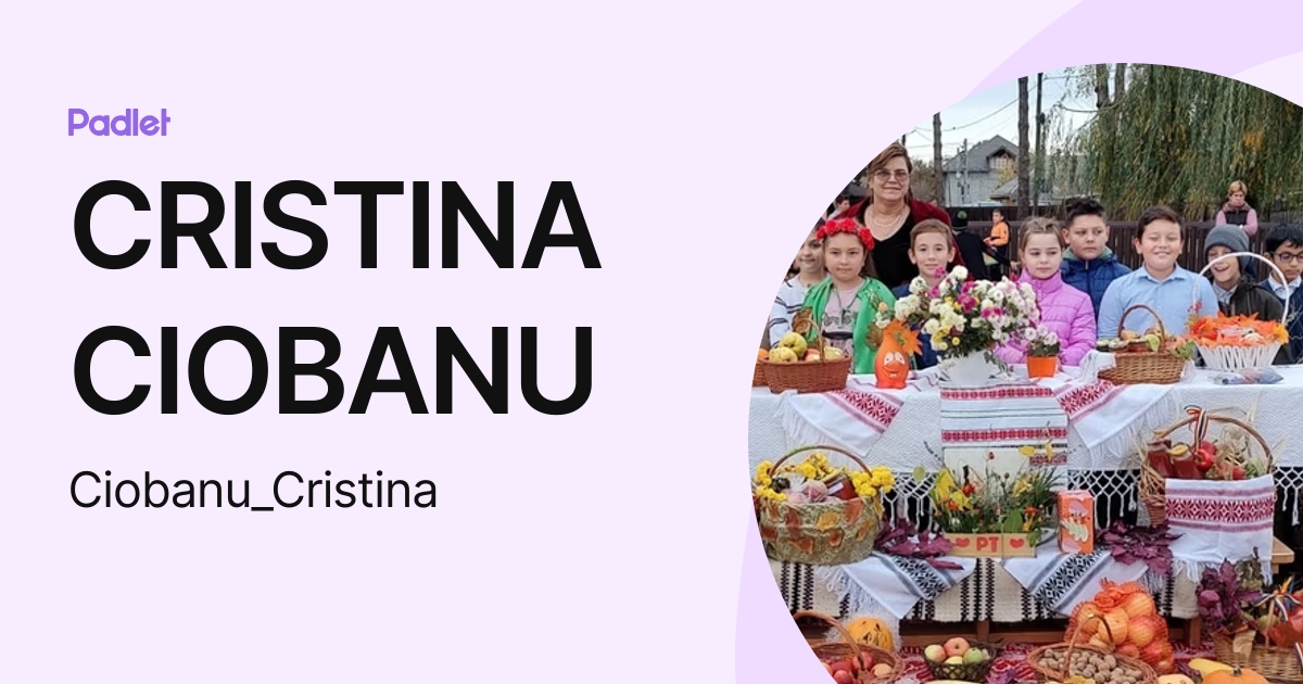 CRISTINA CIOBANU (Ciobanu_Cristina) profile | Padlet