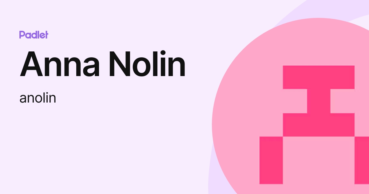 Anna Nolin (anolin) profile | Padlet