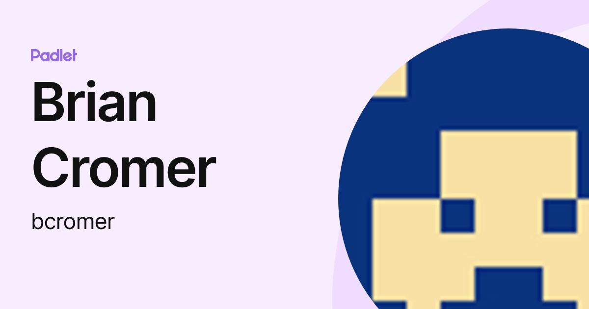 Brian Cromer (bcromer) profile | Padlet