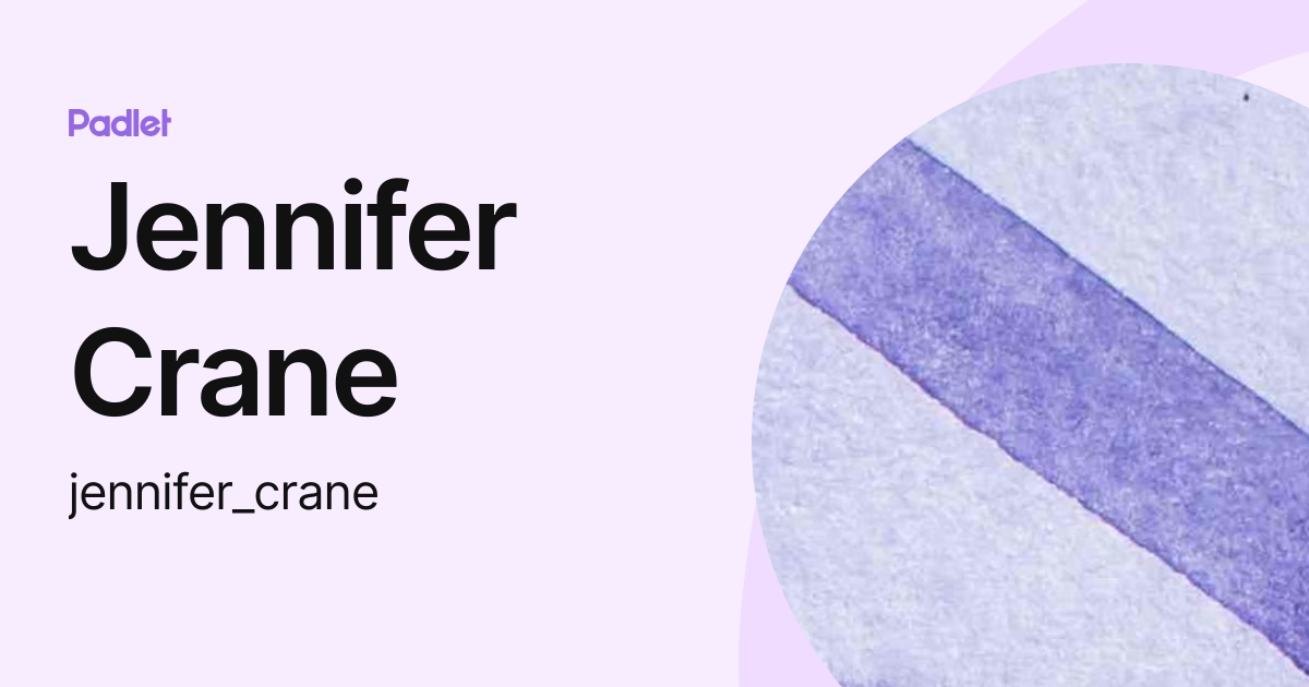 Jennifer Crane (jennifer_crane) profile | Padlet
