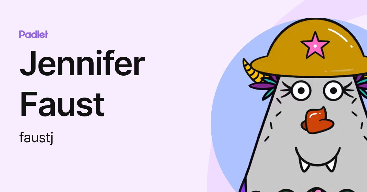 Jennifer Faust (faustj) profile | Padlet