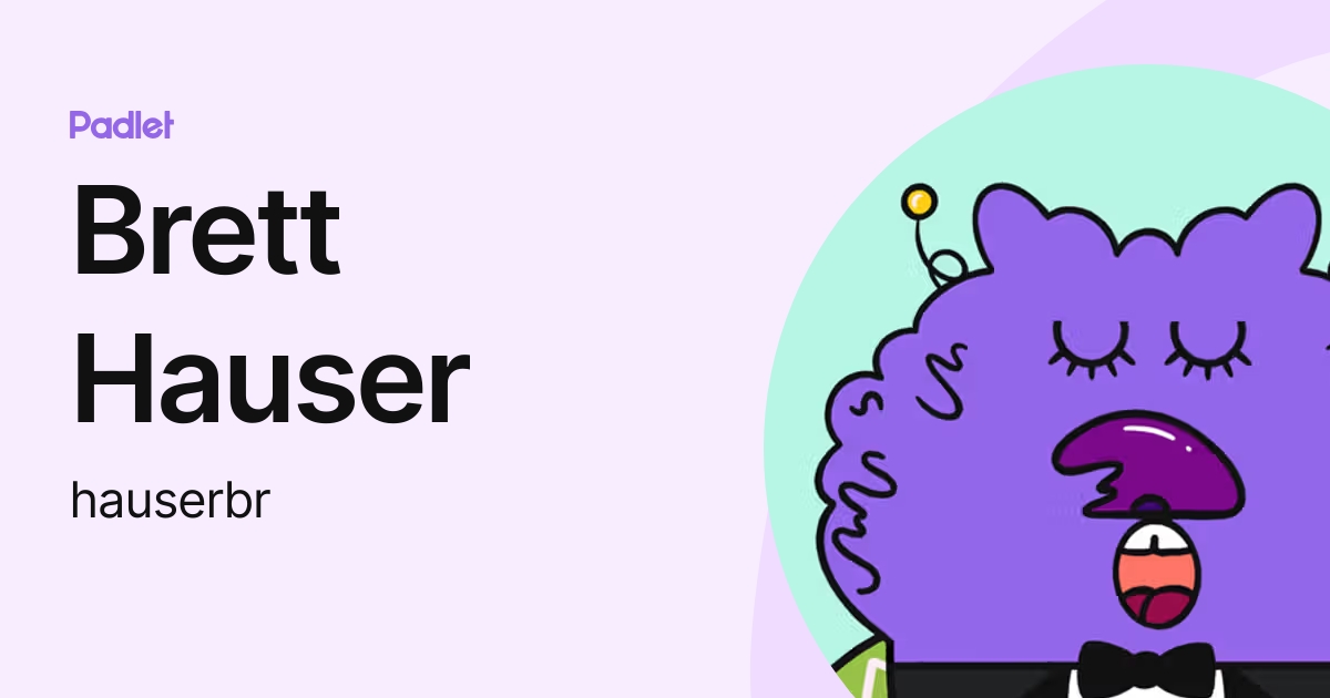 Brett Hauser (hauserbr) profile | Padlet