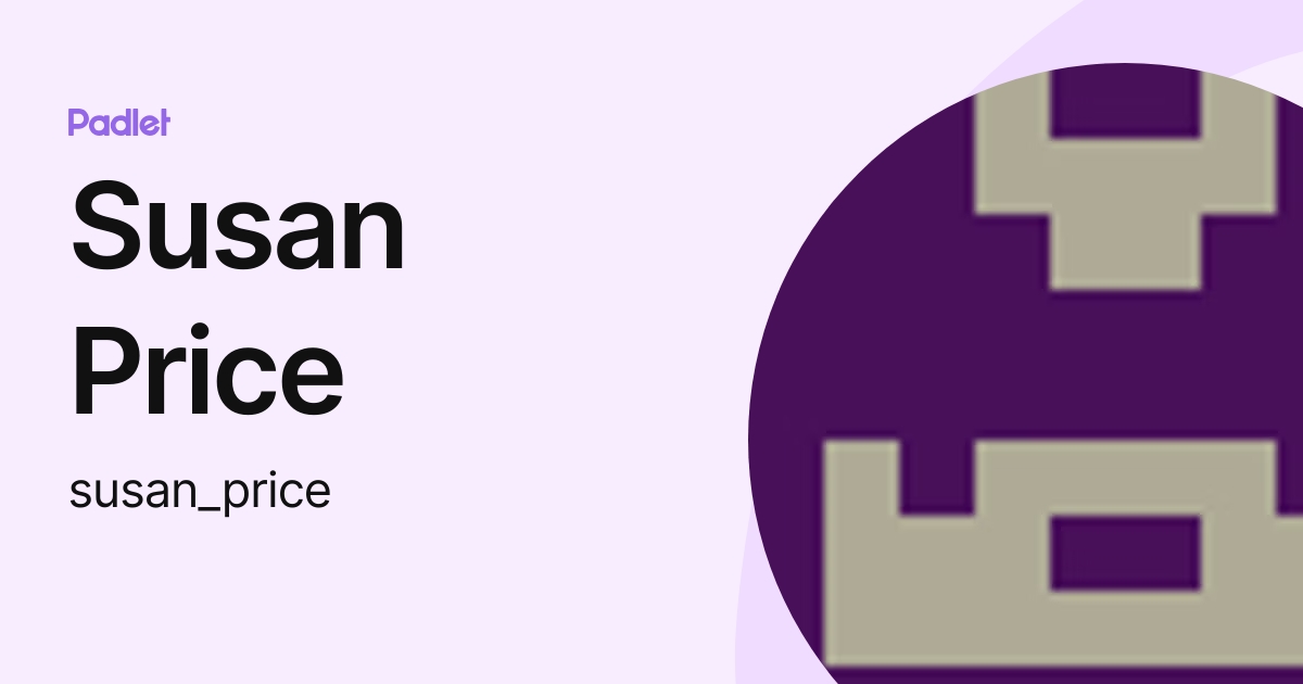 Susan Price (susan_price) profile | Padlet