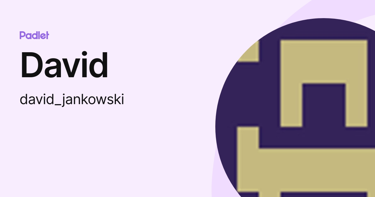 David (david_jankowski) profile | Padlet