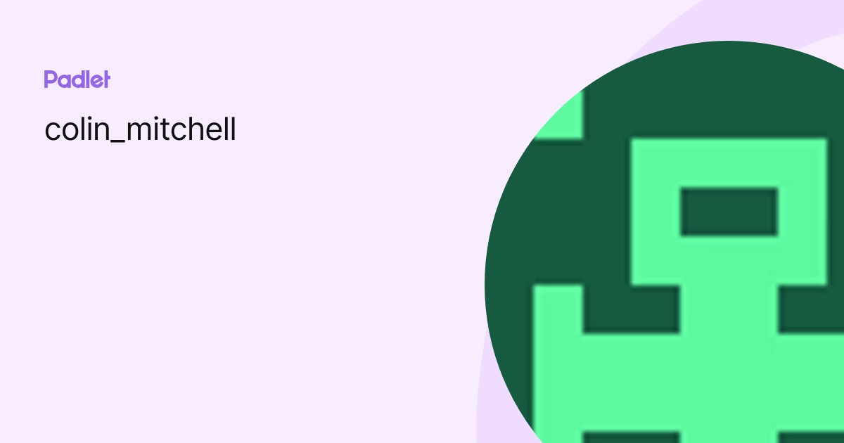 colin_mitchell profile | Padlet
