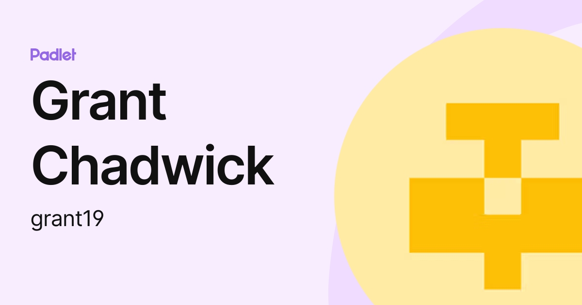 Grant Chadwick (grant19) profile | Padlet