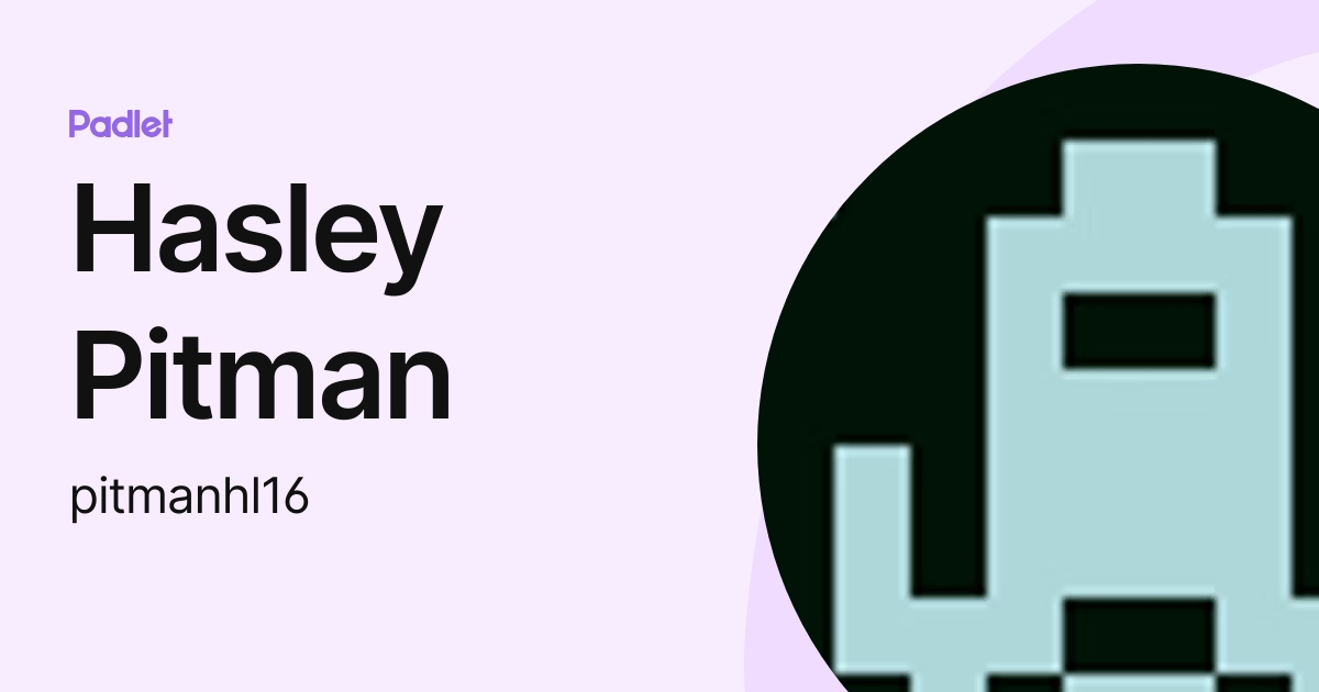 Hasley Pitman (pitmanhl16) profile | Padlet